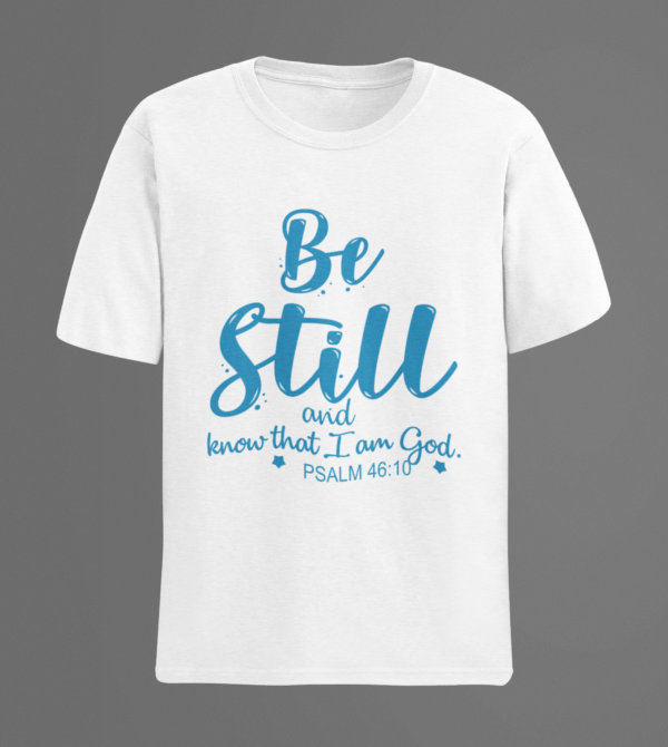 Be Still T-Shirt – Snazzyallure